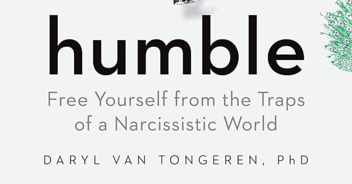 Book Review: “Humble” by Daryl van Tongeren – Hunter Bethea